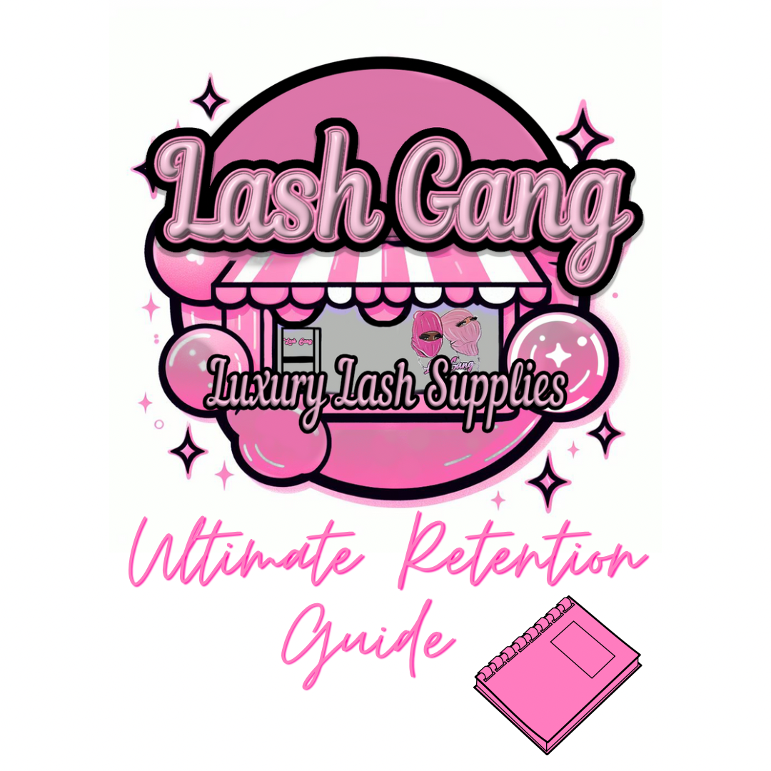 Ultimate Retention Guide – Shop Lash Gang